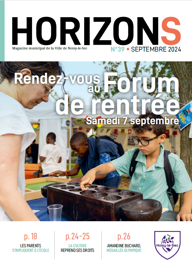 Horizons n°39 Septembre 2024 - Noisy le sec